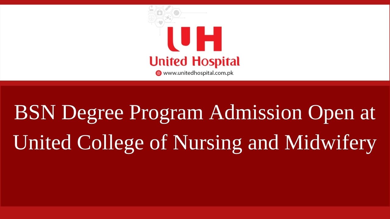 BSN Admission at United College of Nursing and Midwifery | Nurses ...